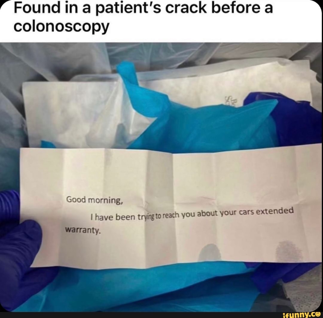 Colonoscopy memes. Best Collection of funny Colonoscopy pictures on iFunny
