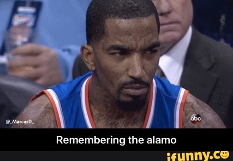 À He TO Remembering the alamo - Remembering the alamo - iFunny