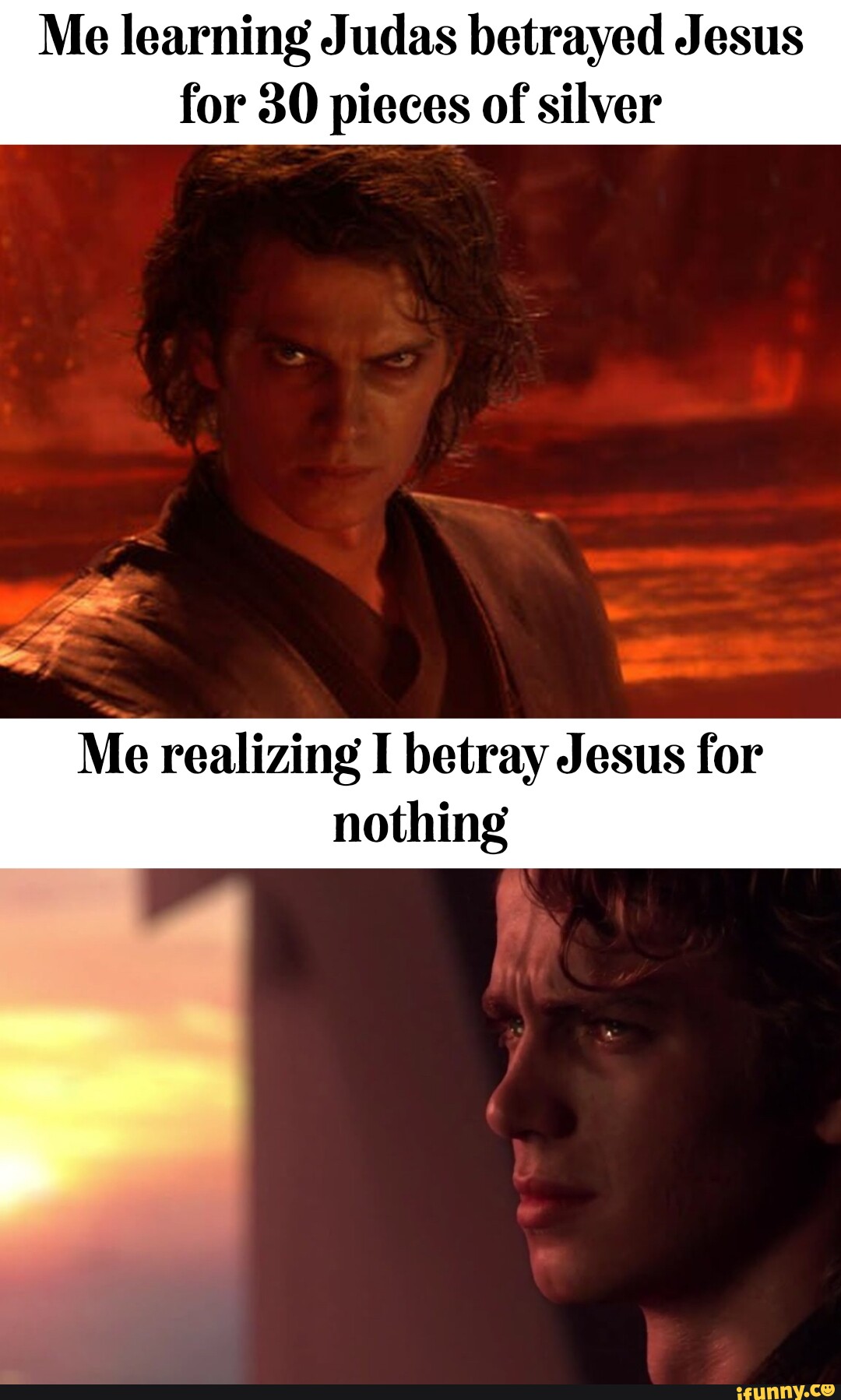 Me learning Judas betrayed Jesus for 30 pieces of silver Me realizing I ...