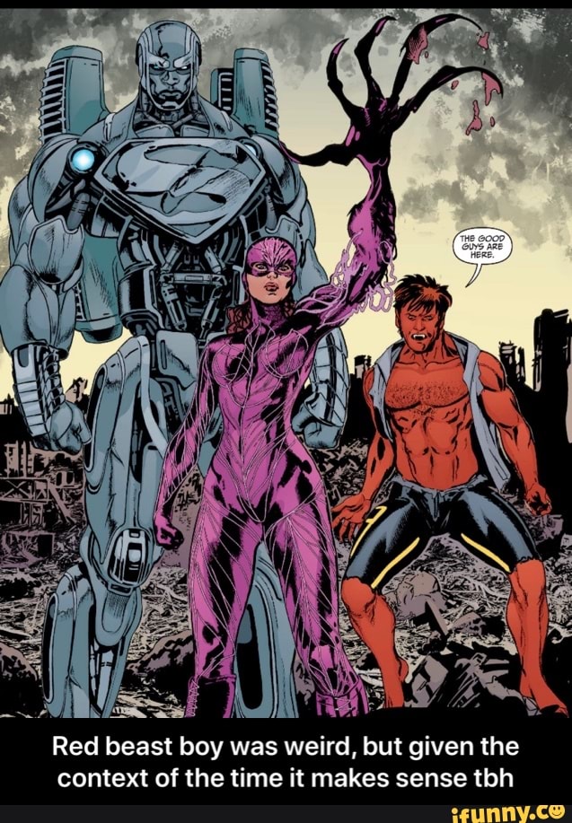 Red beast boy was weird, but given the context of the time it makes ...