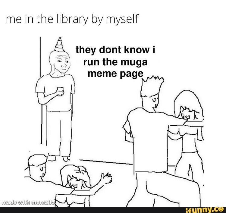 Muga memes. Best Collection of funny Muga pictures on iFunny