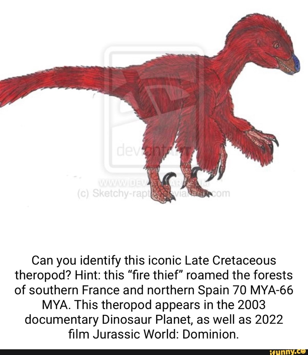 Can you identify this iconic Late Cretaceous theropod? Hint: this "fire ...
