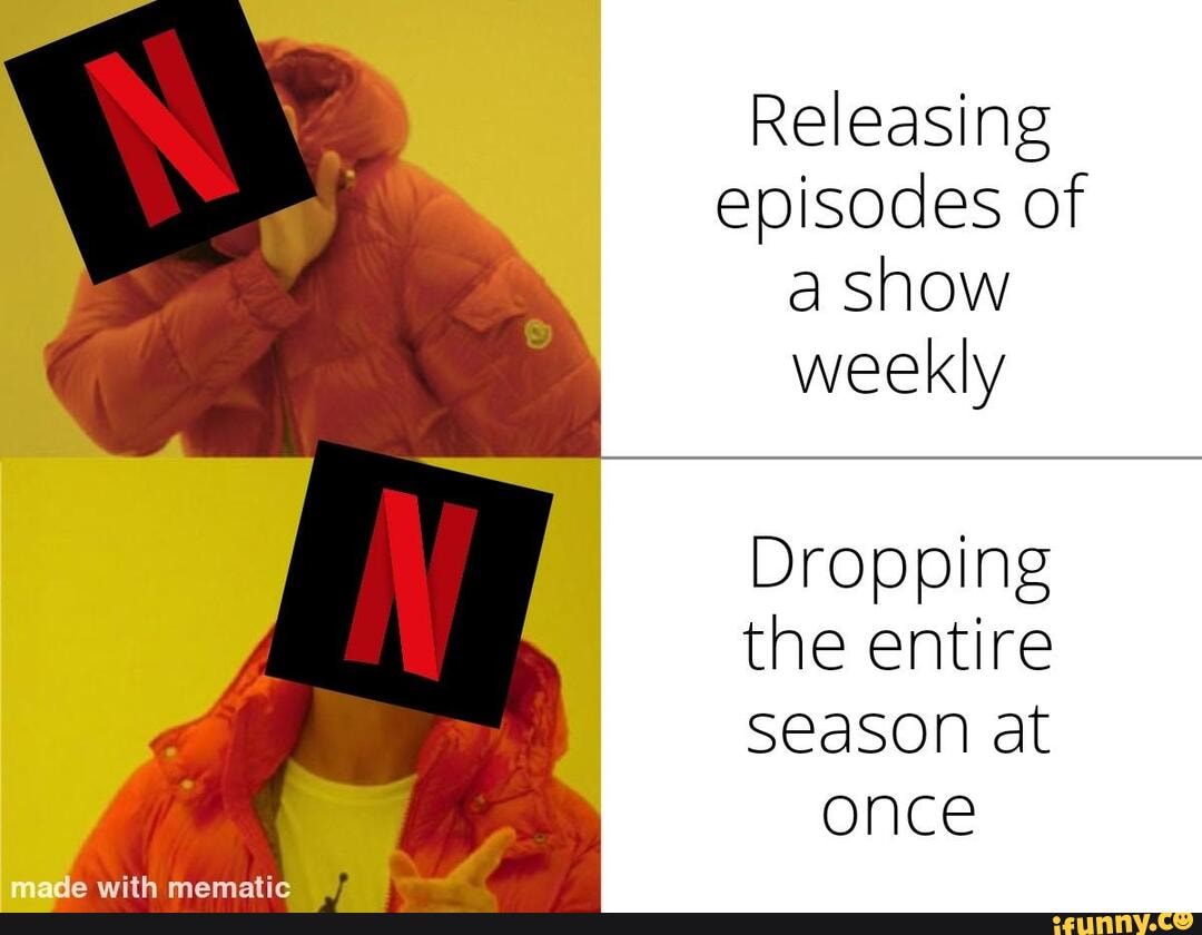Best moment - Releasing episodes of a show weekly Dropping the entire ...