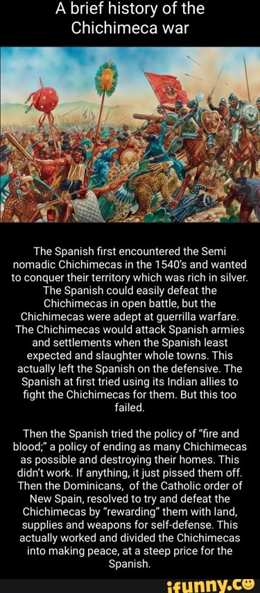 A brief history of the Chichimeca war The Spanish first encountered the ...
