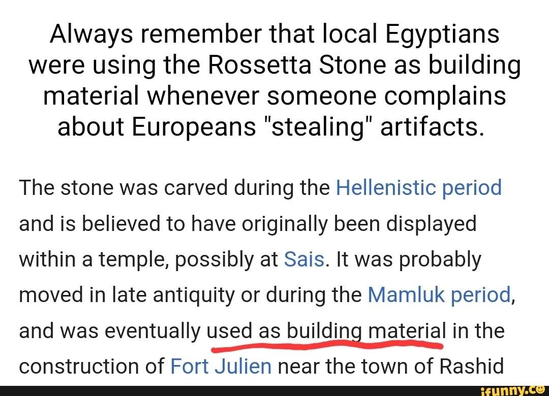 Always remember that local Egyptians were using the Rossetta Stone as ...