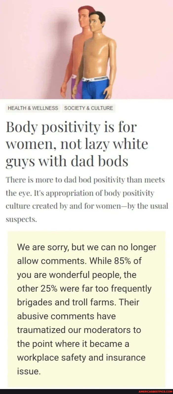 HEALTH & WELLNESS SOCIETY & CULTURE Body positivity is for women, not ...