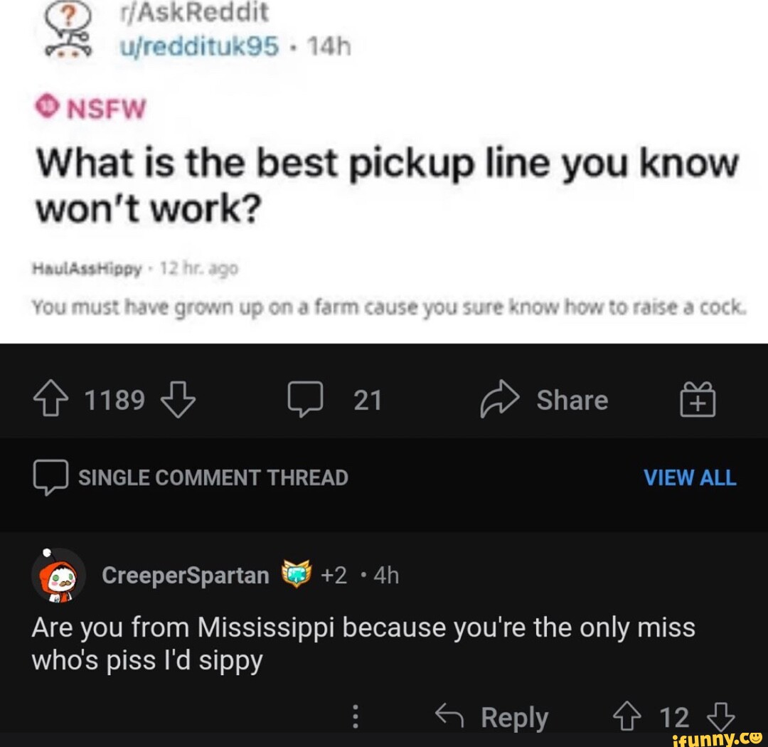 NSFW What is the best pickup line you know won't work? GILA ELTS 1189 ...