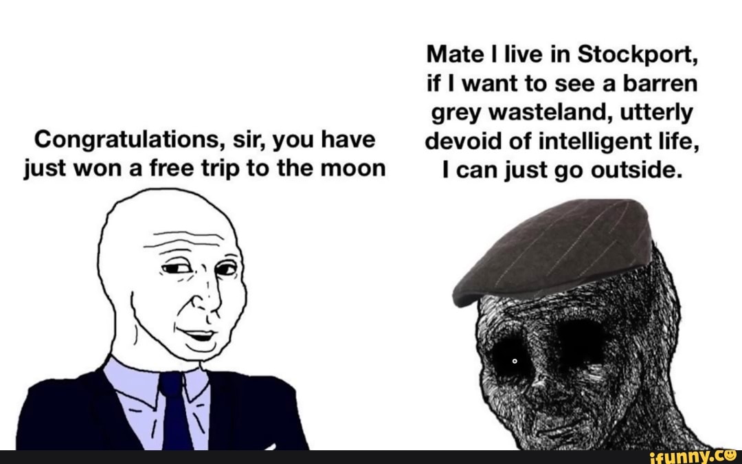 Stockport memes. Best Collection of funny Stockport pictures on iFunny