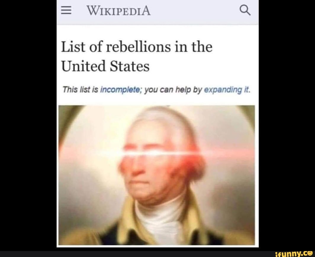 = WIKIPEDIA List of rebellions in the United States This list is ...