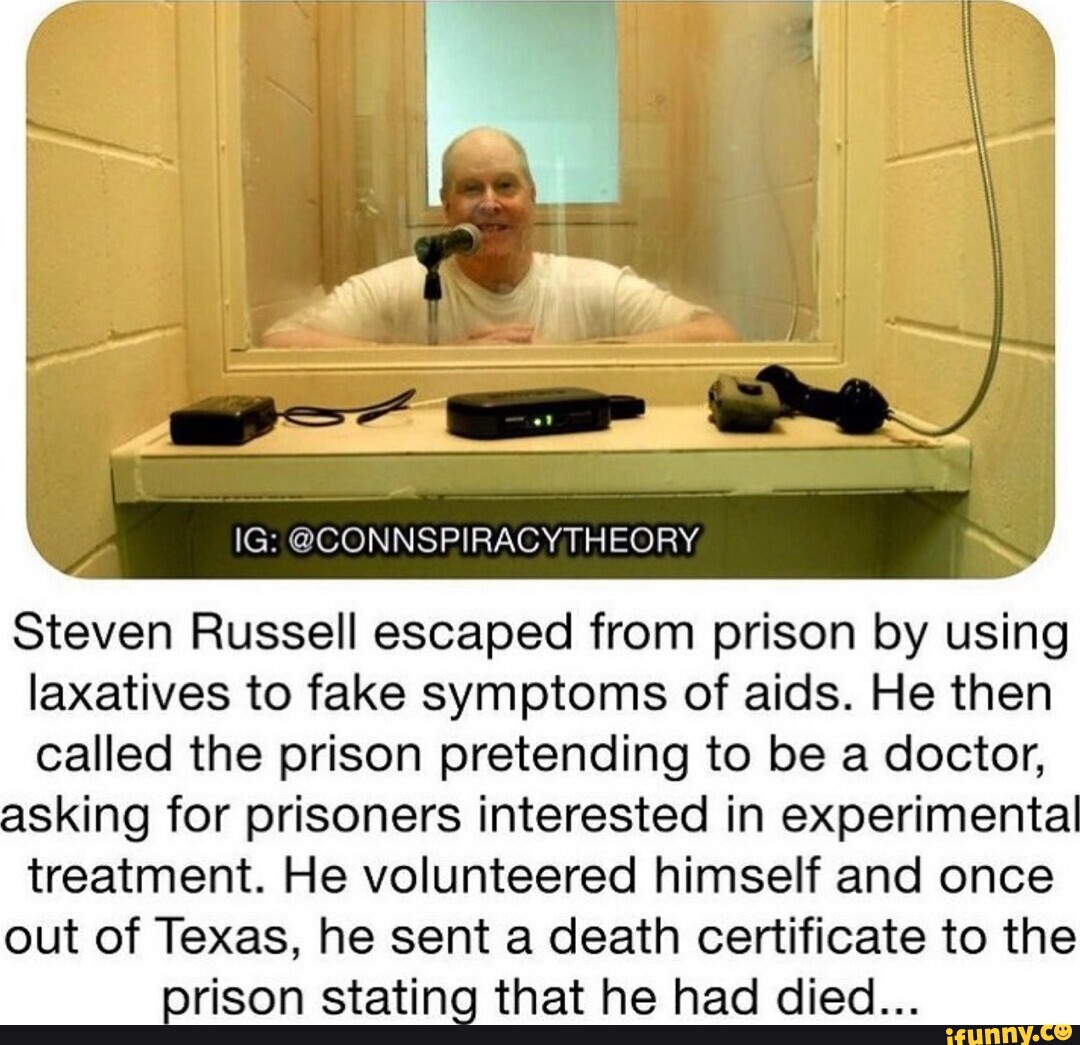 IG: @CONNSPIRACYTHEORY Steven Russell escaped from prison by using ...