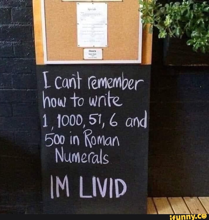 Cant remember how to write 1000,51, and 00 in Koman Numeral IM LIVID ...