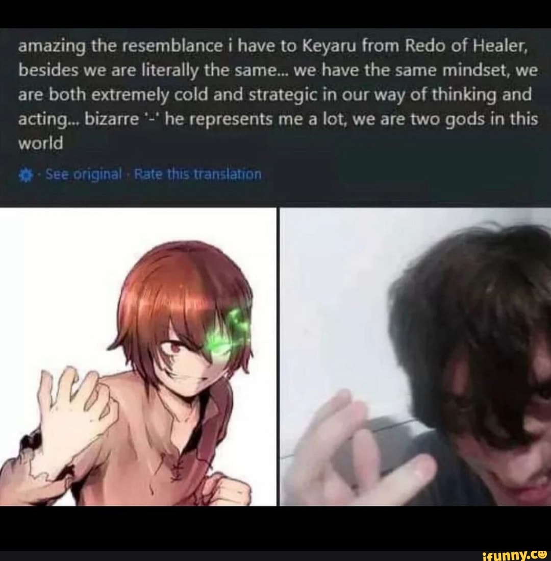 Amazing the resemblance i have to Keyaru from Redo of Healer, besides ...