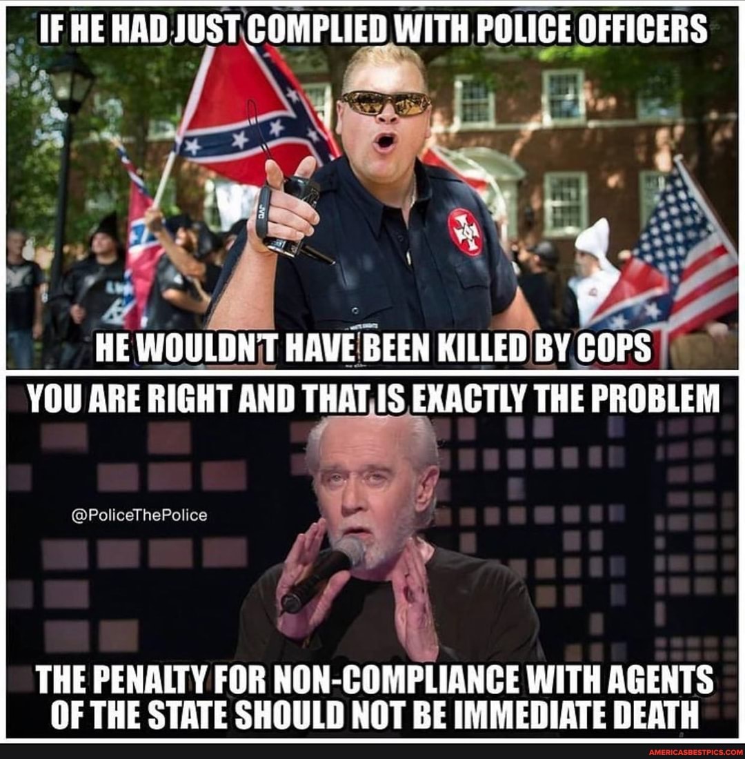IF HE HAD JUST COMPLIED WITH POLICE OFFICERS yt HE WOULDN'T HAVE BEEN ...