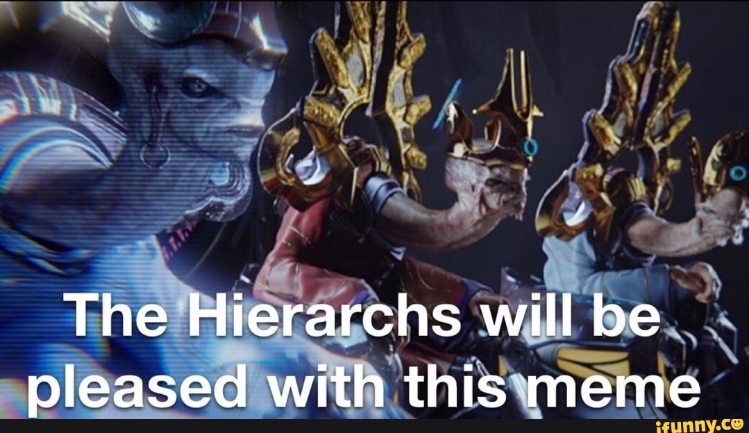 Hierarchs memes. Best Collection of funny Hierarchs pictures on iFunny