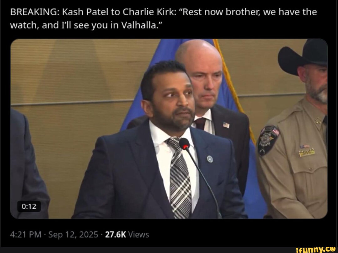 Cringe rule - cringe rule BREAKING: Kash Patel to Charlie Kirk: "Rest ...