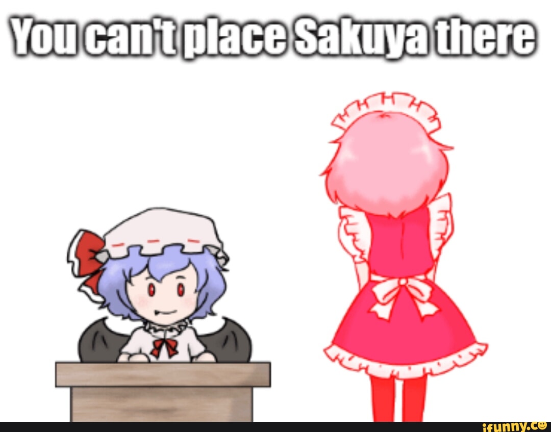 Sakuya memes. Best Collection of funny Sakuya pictures on iFunny