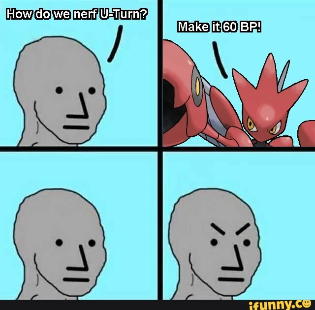 How do we nerf U-Turn? Make it 60 BP! - iFunny