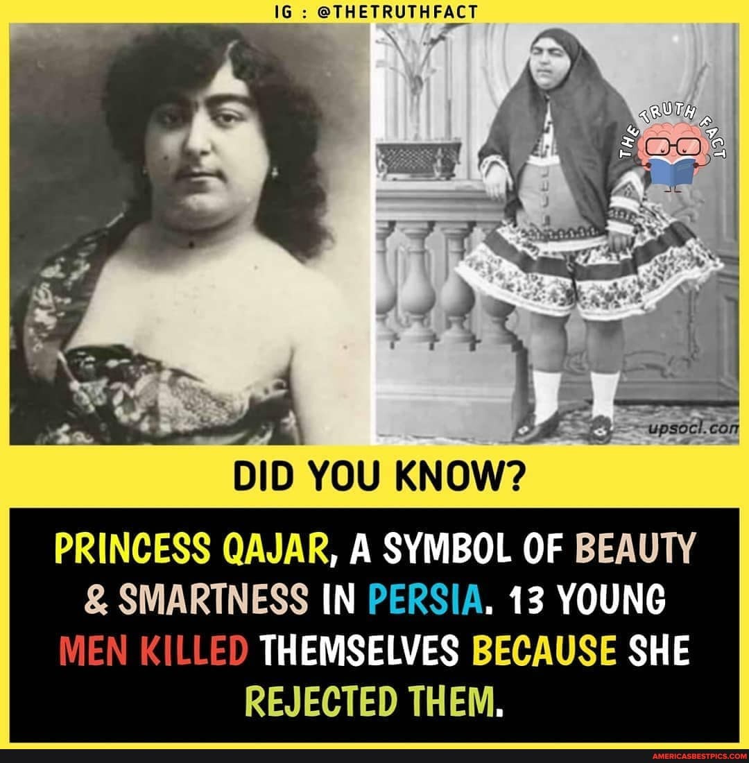 PRINCESS QAJAR, A SYMBOL OF BEAUTY & SMARTNESS IN PERSIA. 13 YOUNG VIEN ...