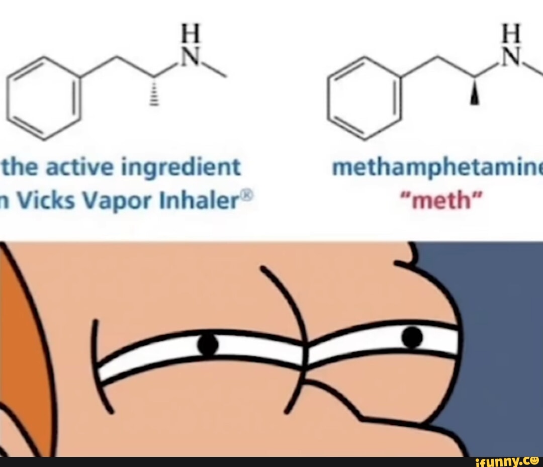 The active ingredient methamphetamine 1 Vicks Vapor Inhaler' "meth ...