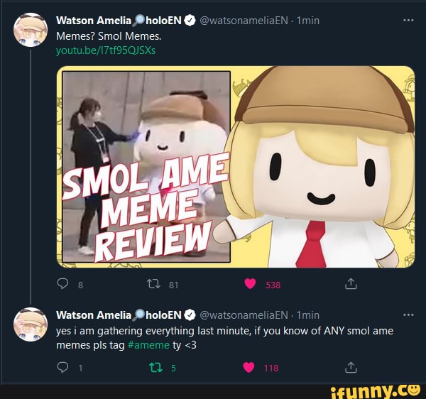 Watson Amelia @holoEN @ @watsonameliaEN Imin Memes? Smol Memes. 95QNSXs ...