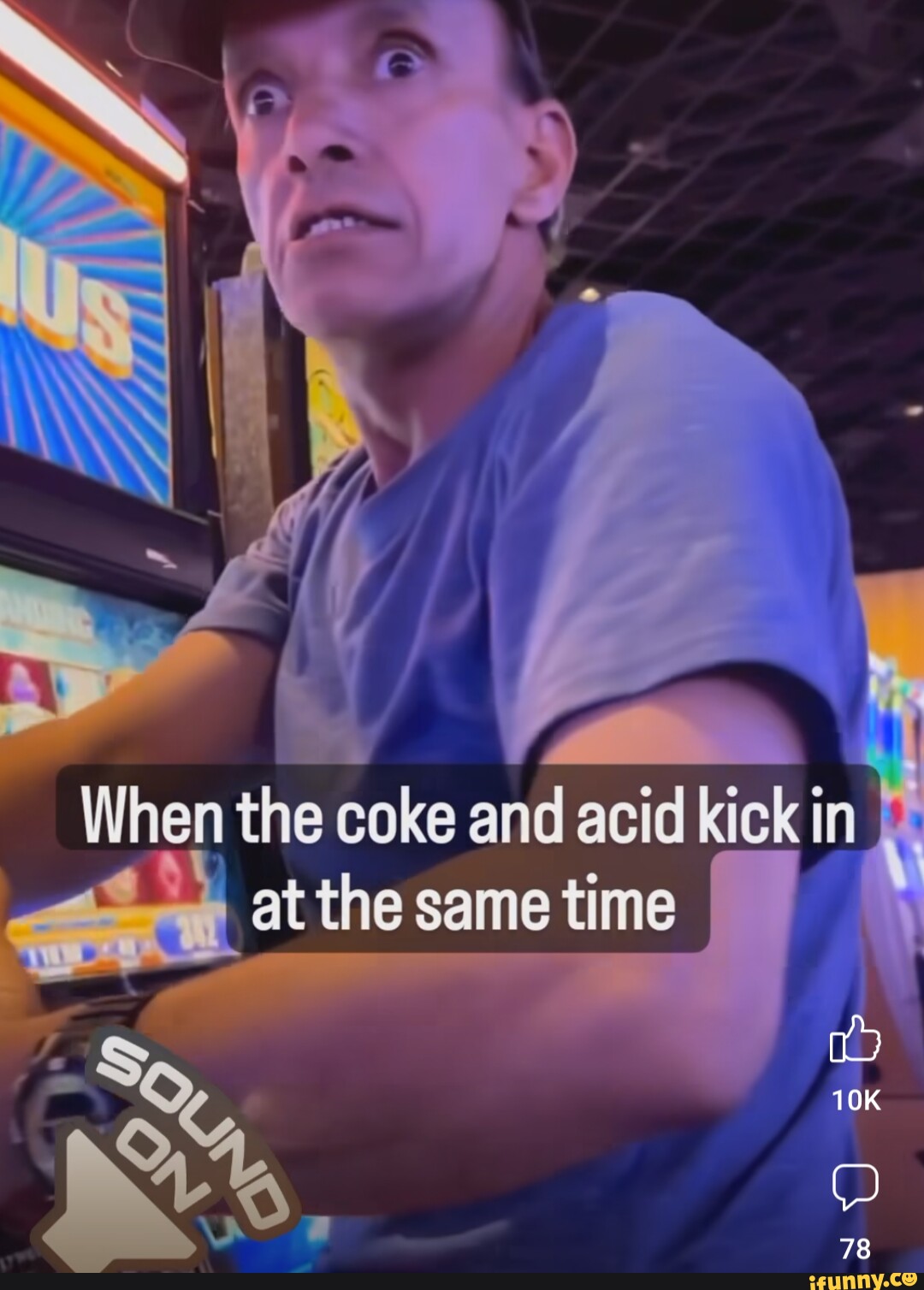 When the coke and acid kick in I at the same time Rs. - iFunny