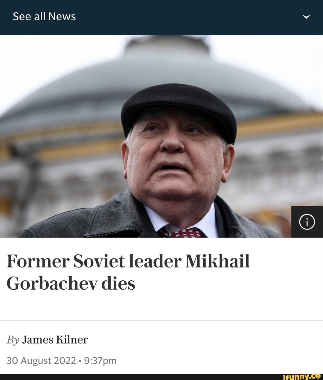 See all News Former Soviet leader Mikhail Gorbachev dies By James ...