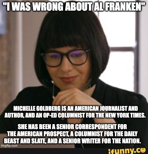 "TWAS WRONG ABOUT AL MICHELLE GOLDBERG IS AN AMERICAN JOURNALIST AND ...