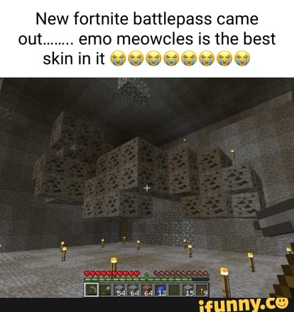 New fortnite battlepass came emo meowcles is the best skin in it - iFunny