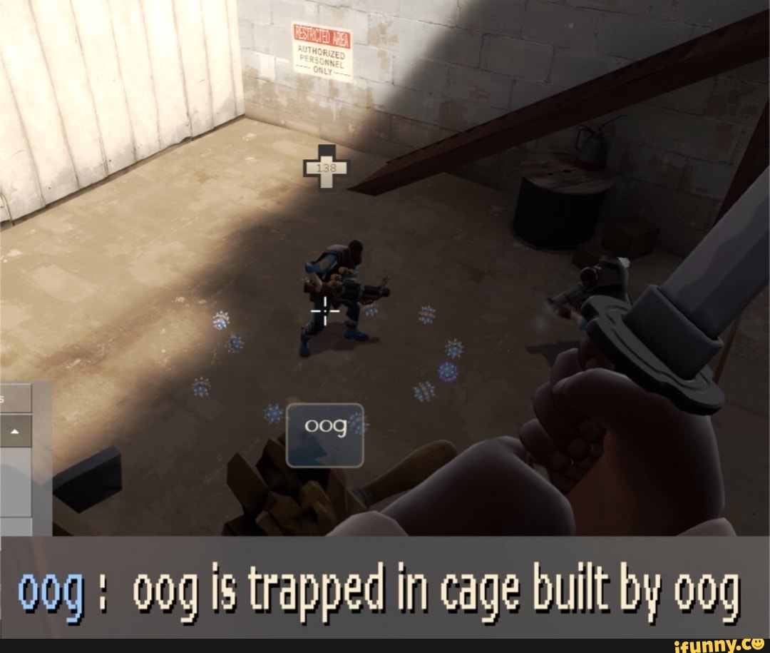 009; 00g 1s trapped in cage built by oog - iFunny