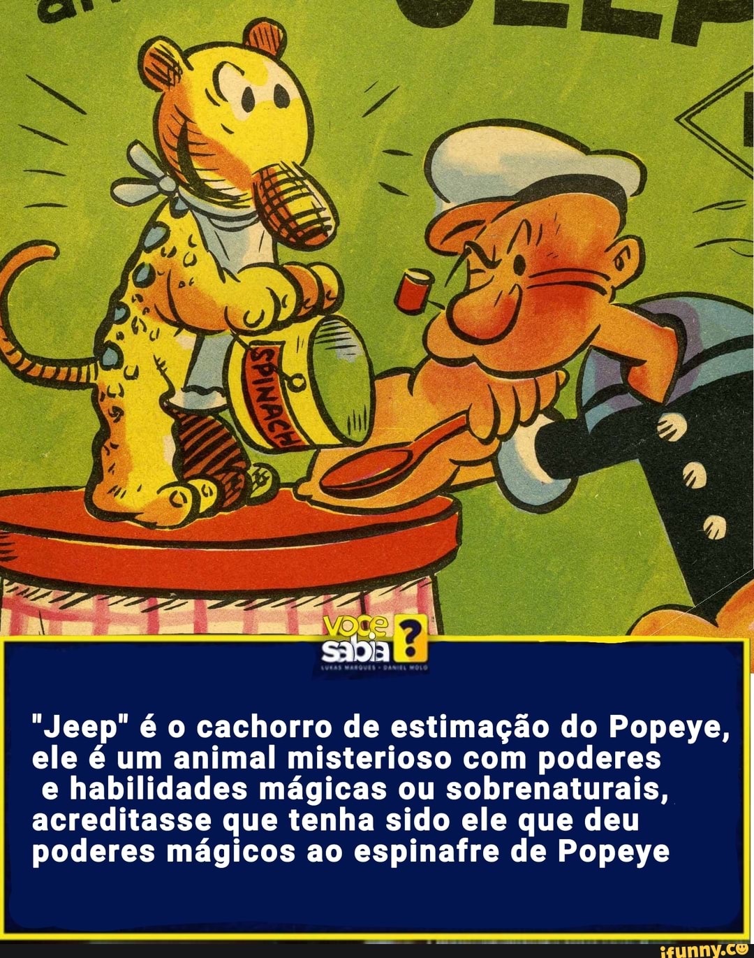 "Jeep" é o cachorro de estimação do Popeye, ele é um animal misterioso ...