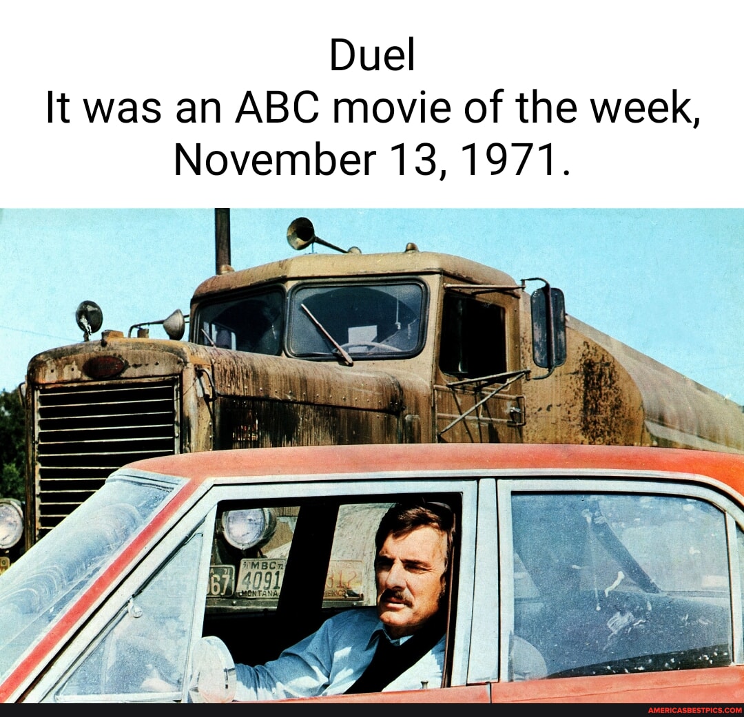 Duel It was an ABC movie of the week, November 13, 1971. - America’s ...