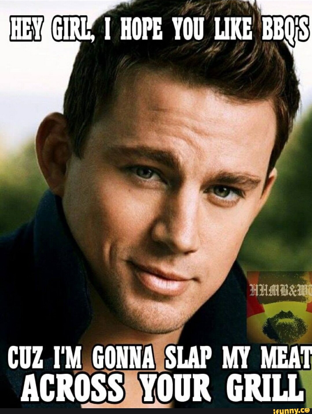 GIRE I HOPE YOU LIKE BBS CUZ I'M GONNA SLAP MY MEAT ACROSS YOUR GRILL ...