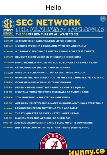 Hello SEC NETWORK ALABAMA TAKEOVER 'THE SDS VERSION THAT WE ALL WANT TO ...