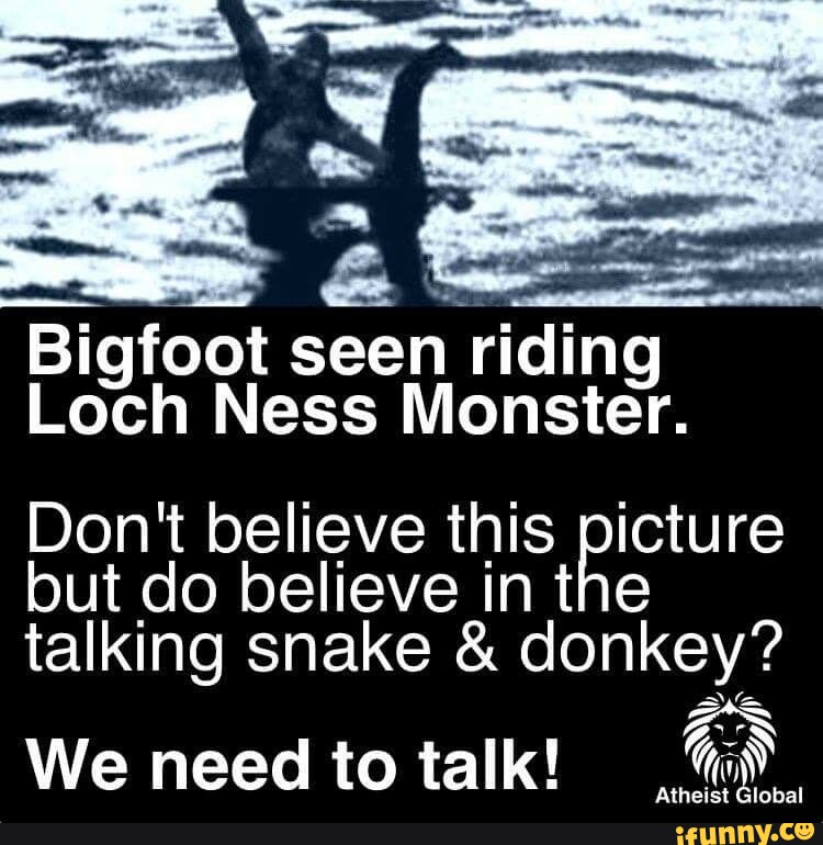 Ce "Bigfoot seen riding Loch Ness Monster. Don't believe this picture ...