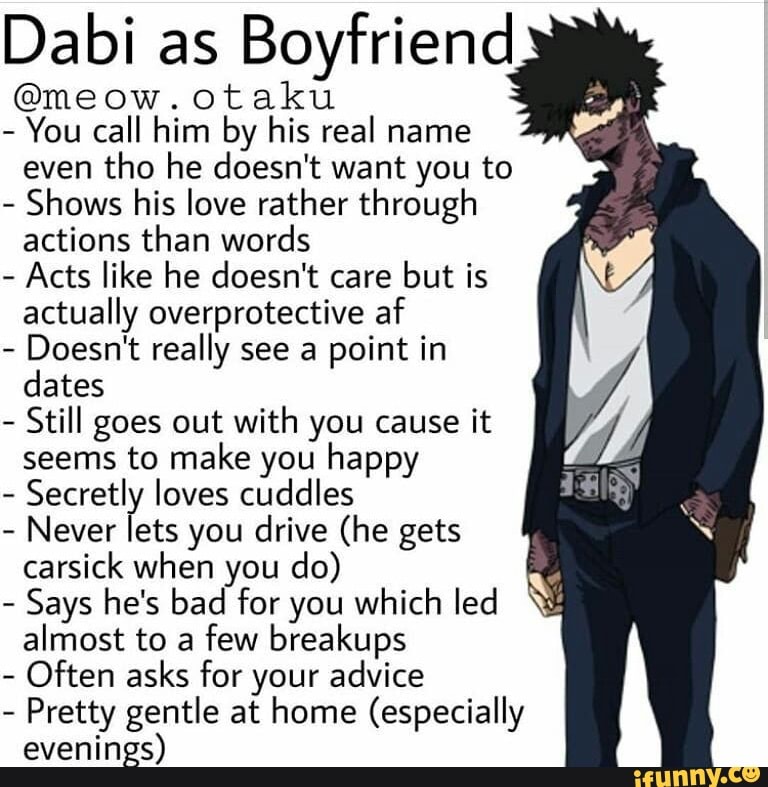 Dabi as Boyfriend @meow.otaku You call him by his real name even tho he ...
