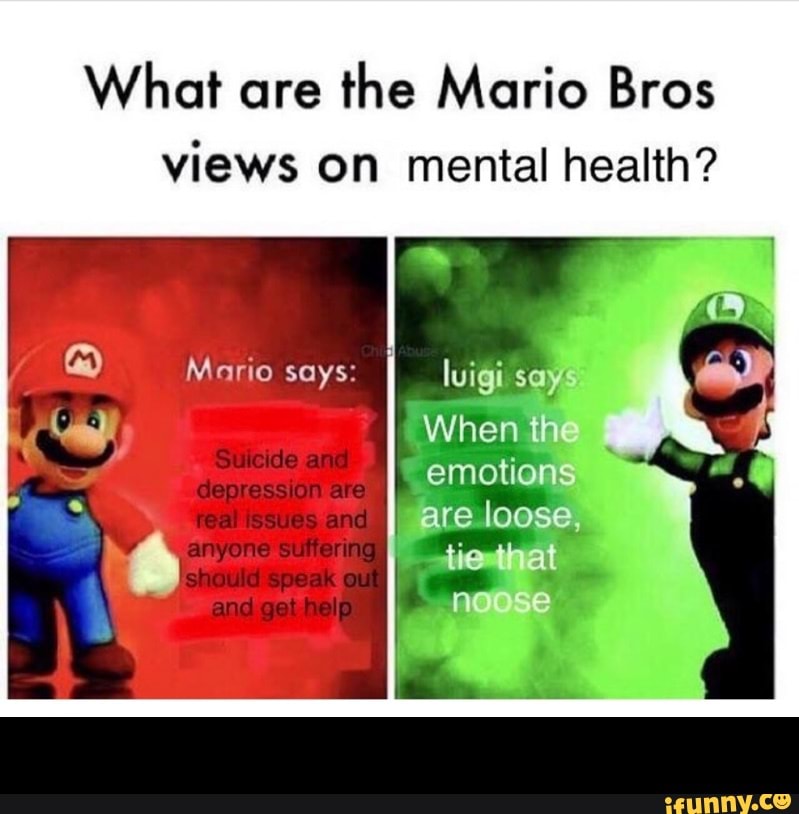 What are the Mario Bros views on mental health? - - iFunny