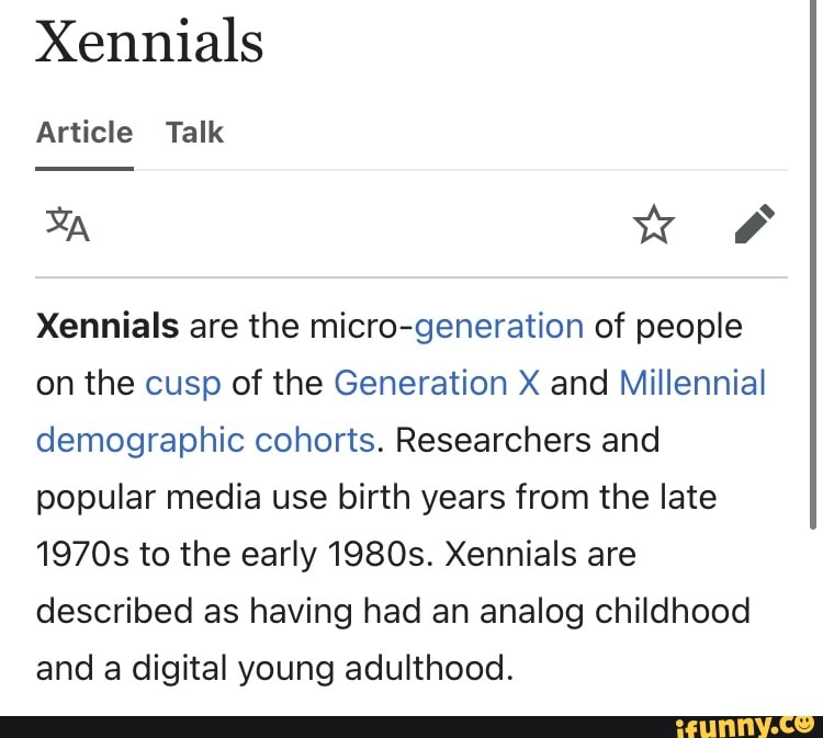 Xennials Article Talk Mp vw & Xennials are the micro-generation of ...