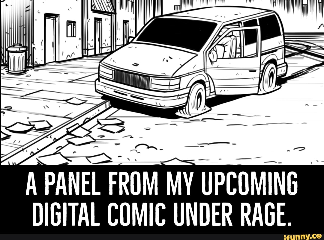 A PANEL FROM MY UPCOMING DIGITAL COMIC UNDER RAGE. - iFunny