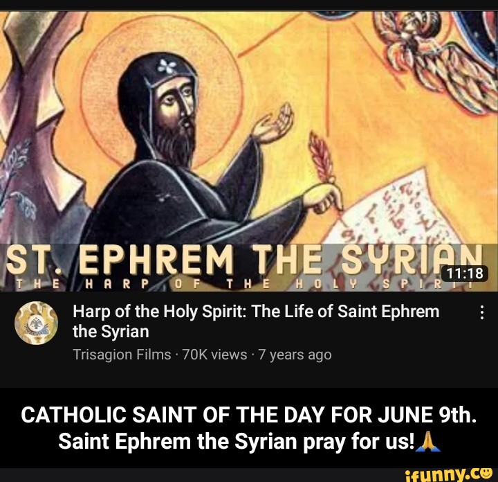 Harp of the Holy Spirit: The Life of Saint Ephrem the Syrian Trisagion ...