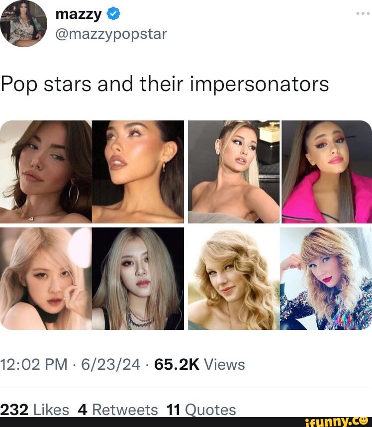 Pop stars and their impersonators PM 65.2K Views Retweets Quotes - iFunny