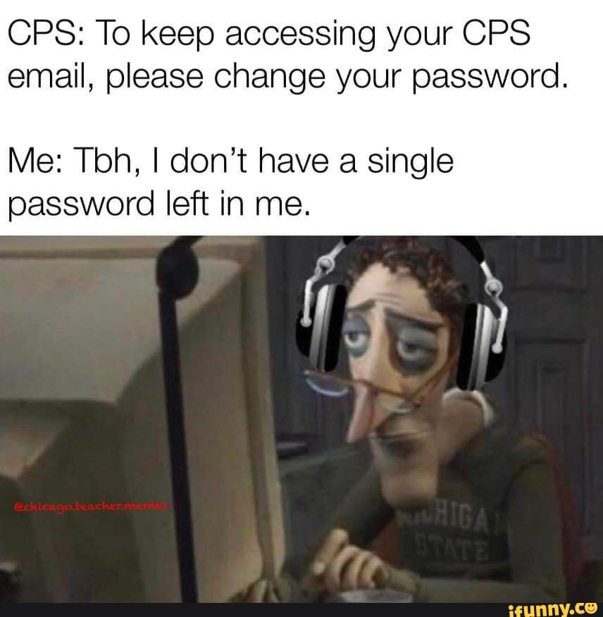 CPS: To keep accessing your CPS email, please change your password. Me ...