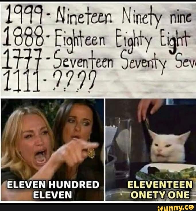 ELEVEN HUNDRED ELEVEN - iFunny