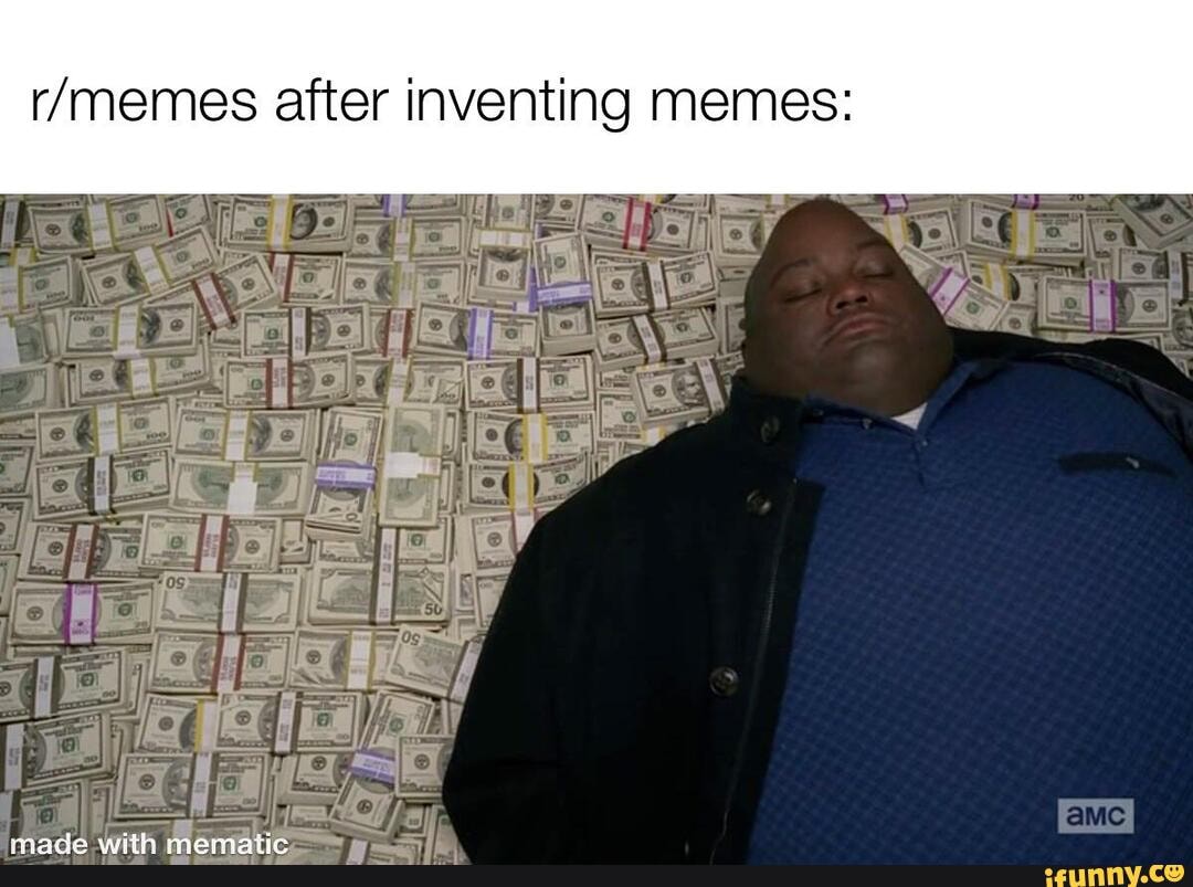 After inventing memes: - iFunny