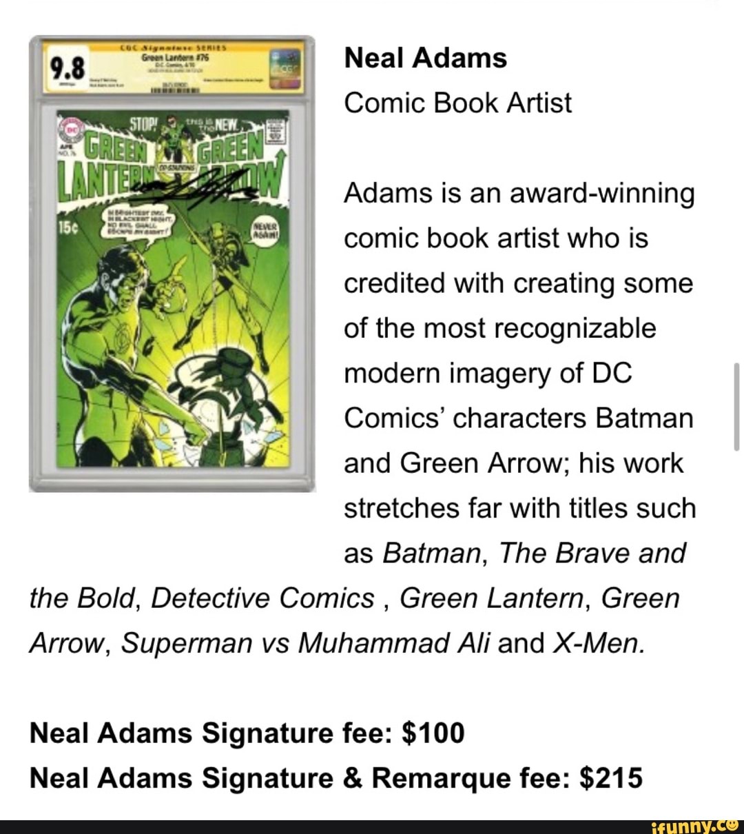Neal Adams Comic Book Artist Adams is an award-winning comic book ...
