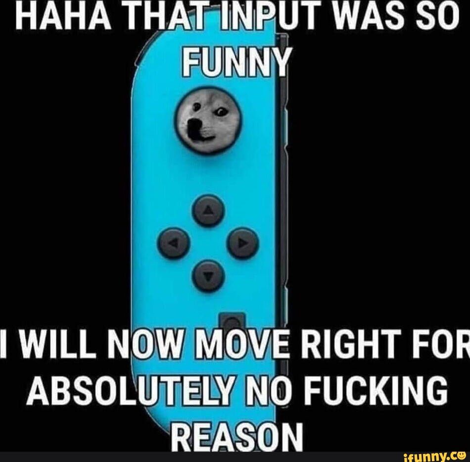 Input memes. Best Collection of funny Input pictures on iFunny