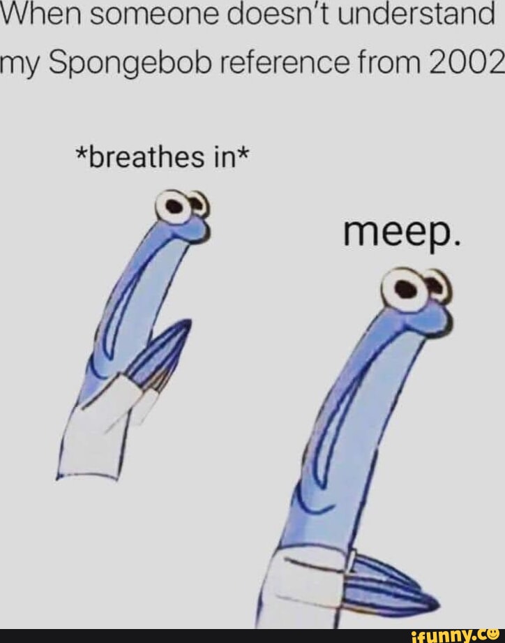 Meep memes. Best Collection of funny Meep pictures on iFunny