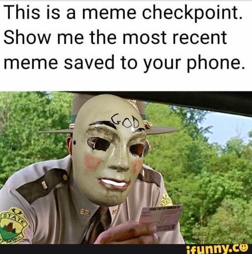 Checkpoint memes. Best Collection of funny Checkpoint pictures on iFunny