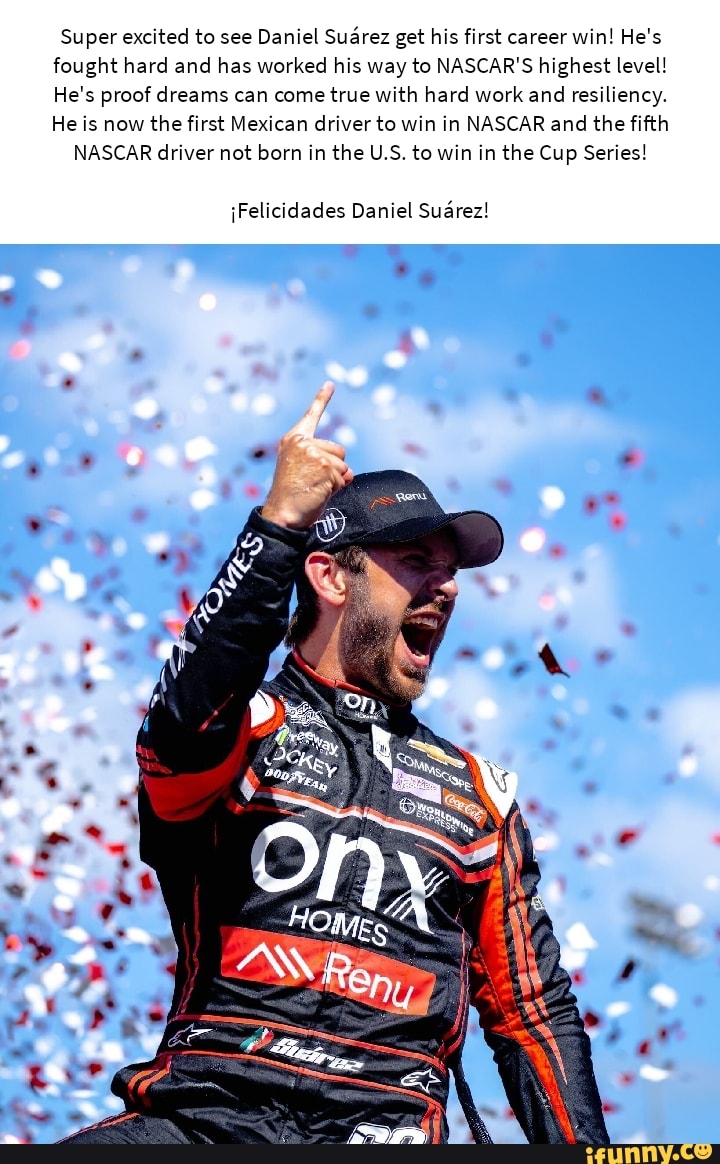Super excited to see Daniel Suarez get his first career win! He's ...