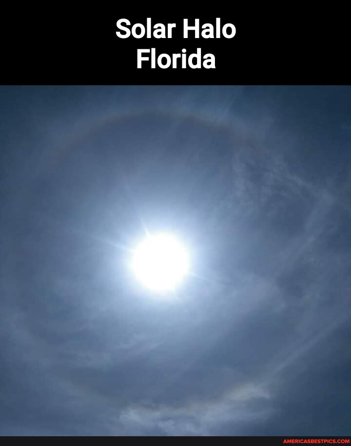 Solar Halo Florida - America’s best pics and videos