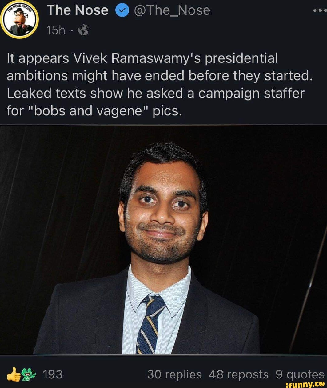 The Nose @The_Nose It appears Vivek Ramaswamy''s presidential ambitions ...